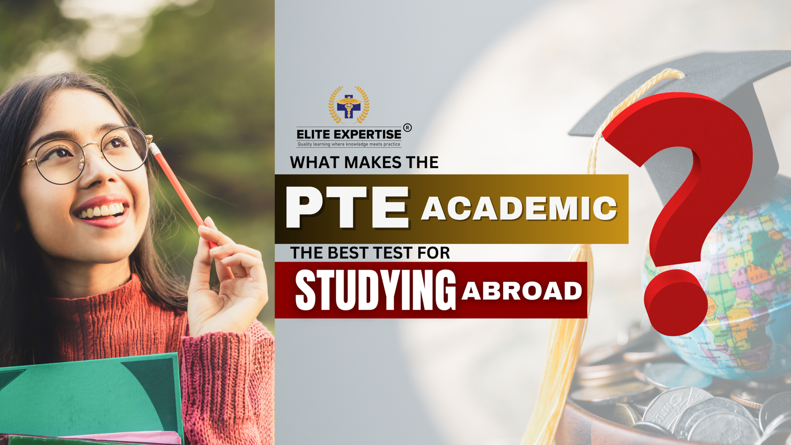 What Makes the PTE Exam the Best Test for Studying Abroad?