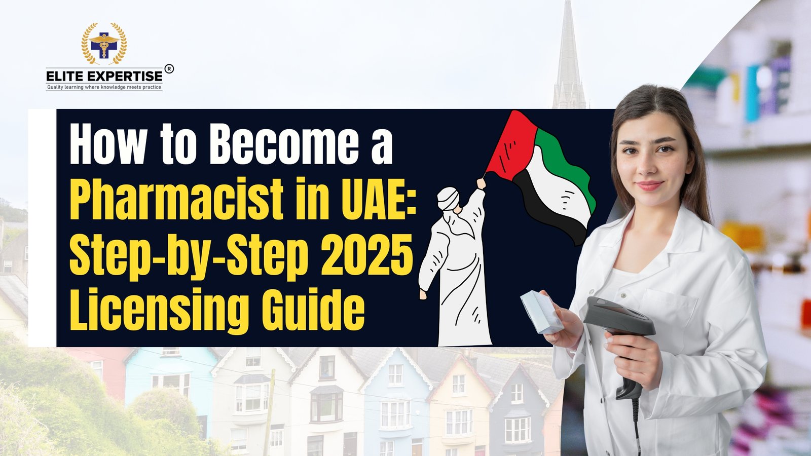 how to become a pharmacist in UAE : Step-by-Step 20 25