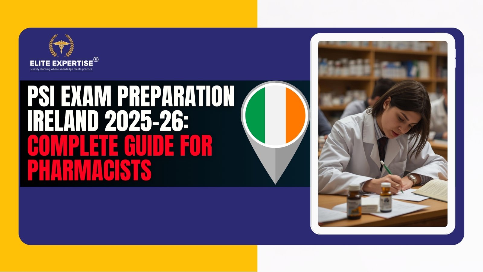 PSI Exam Preparation Ireland 2025-26: Complete Guide for Pharmacists